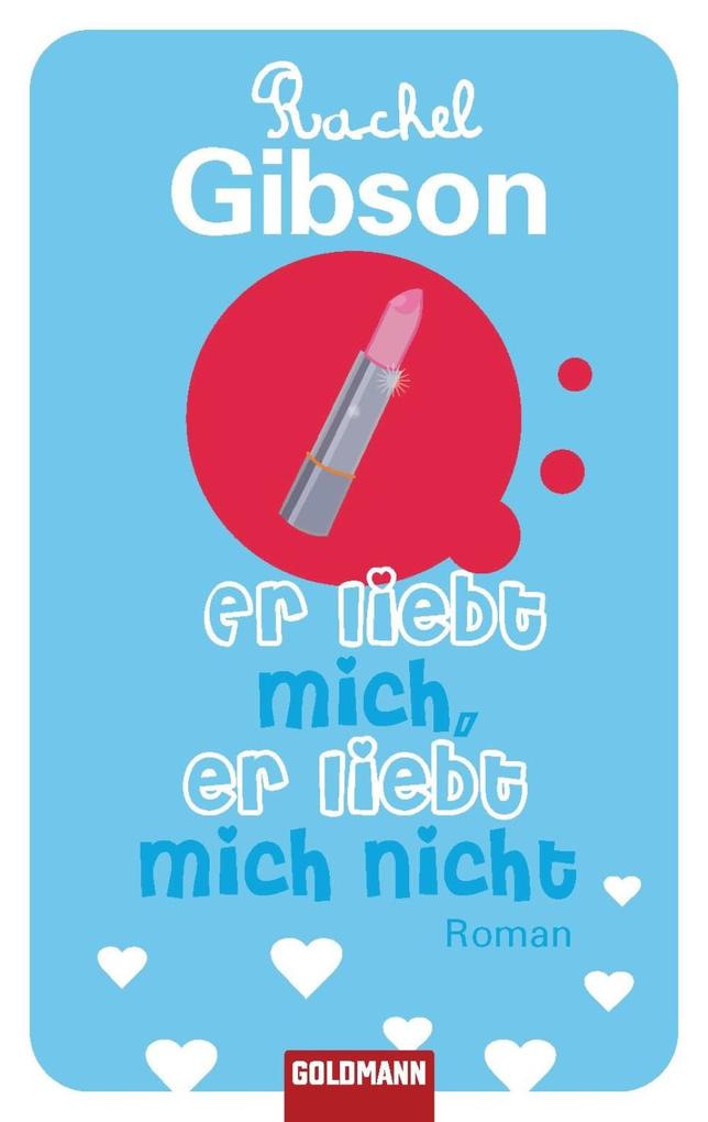 Rachel Gibson: Er liebt mich, er liebt mich nicht bei hugendubel.de