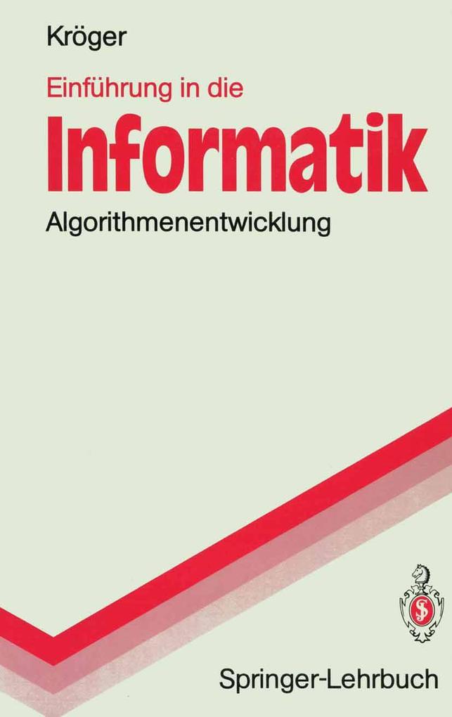 Einführung in die Informatik (Buch (kartoniert)), Fred Kröger