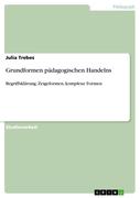 Julia Trebes: Grundformen pädagogischen Handelns - bei Hugendubel