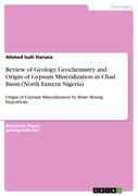 Ahmed Isah Haruna: Review of Geology, Geochemistry and Origin of Gypsum ...