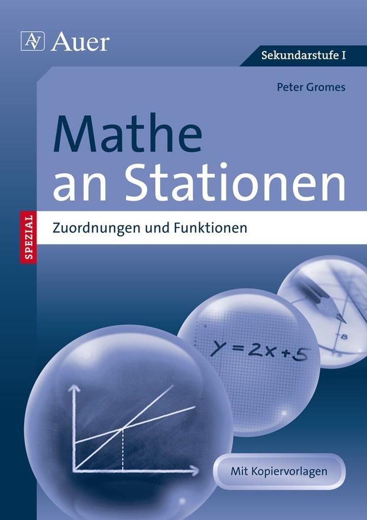 Peter Gromes: Mathe an Stationen SPEZIAL - Zuordnungen und Funktionen ...