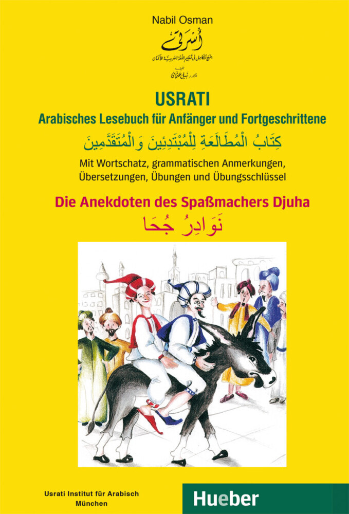 Nabil Osman: Usrati. Die Anekdoten des Spaßmachers Djuha. Arabisches Lesebuch für Anfänger und ...