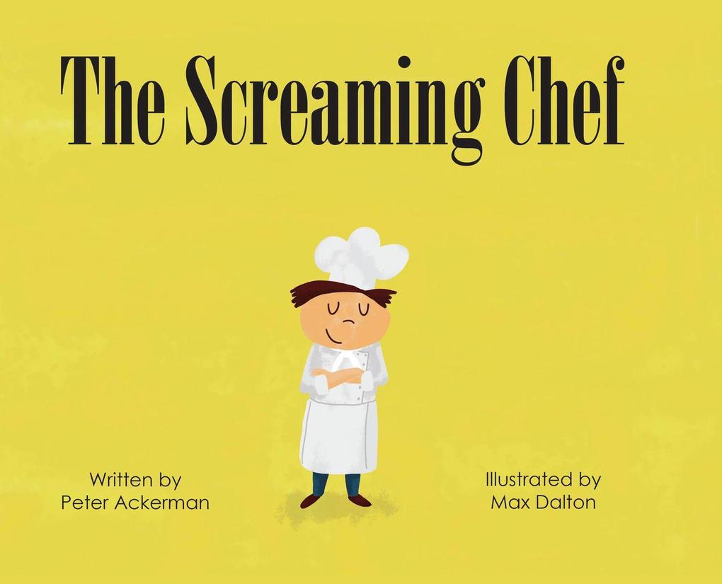 Peter Ackerman: The Screaming Chef bei hugendubel.de. Online bestellen ...