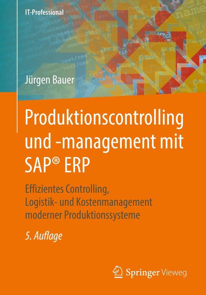 Jürgen Bauer: Produktionscontrolling und -management mit SAP® ERP bei ...