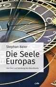 Stephan Baier: Die Seele Europas bei hugendubel.de