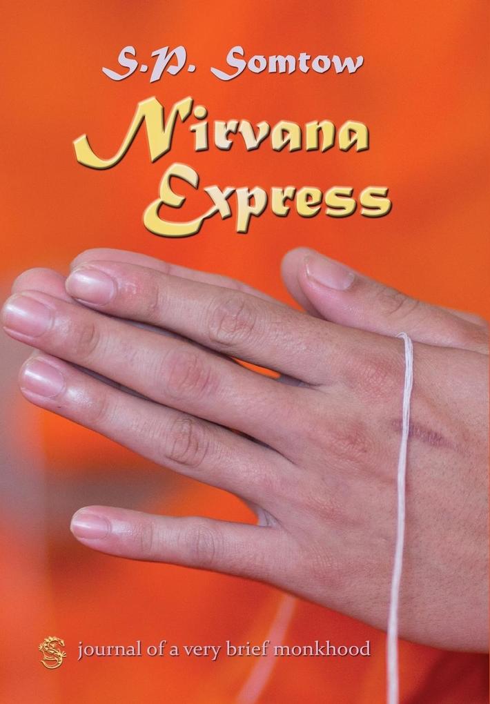S P Somtow: Nirvana Express bei hugendubel.de. Online bestellen oder in ...