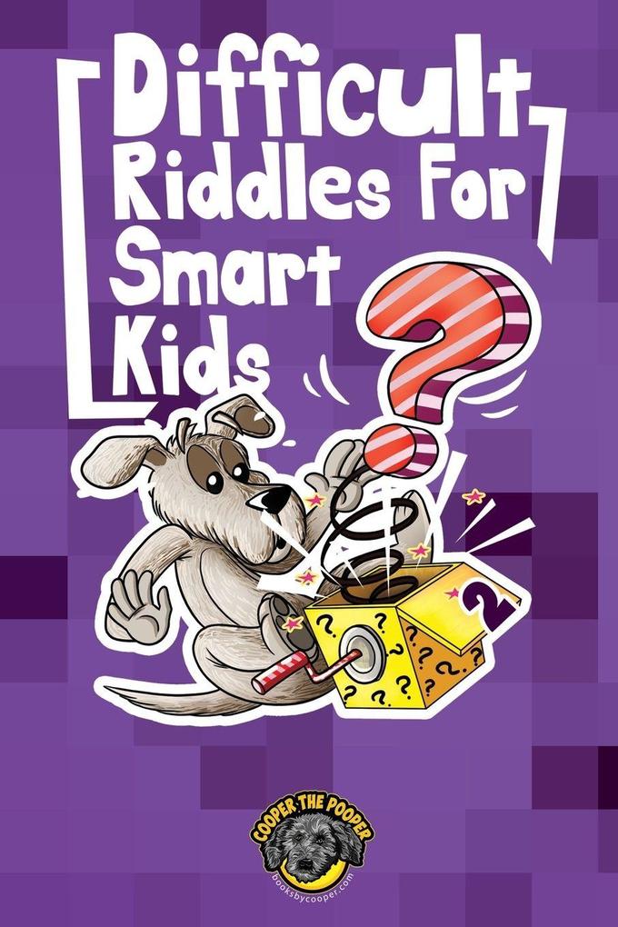 Cooper The Pooper: Difficult Riddles for Smart Kids bei hugendubel.de ...