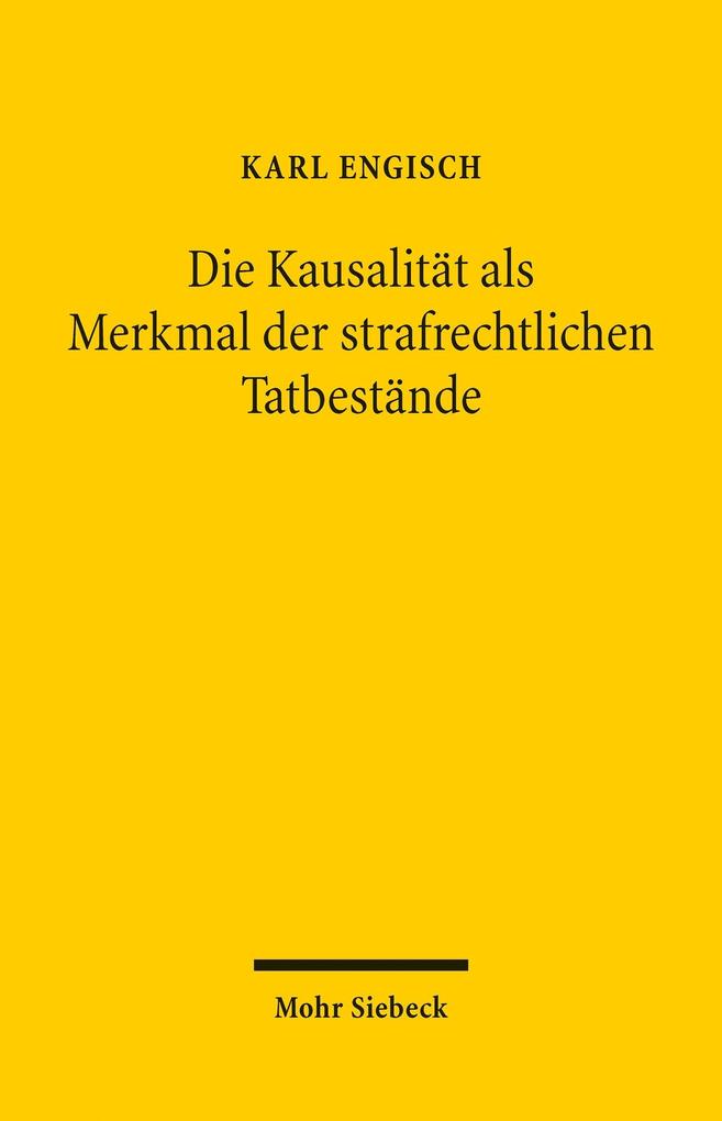 eBook pdf: "Die Kausalität als Merkmal der strafrechtlichen Tatbestände"