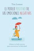 Tim Lomas: Poder Positivo de Las Emociones Negativas, El -V2* bei ...