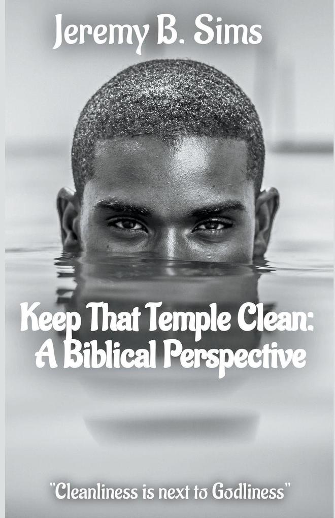 Jeremy B. Sims: Keep That Temple Clean bei hugendubel.de. Online ...