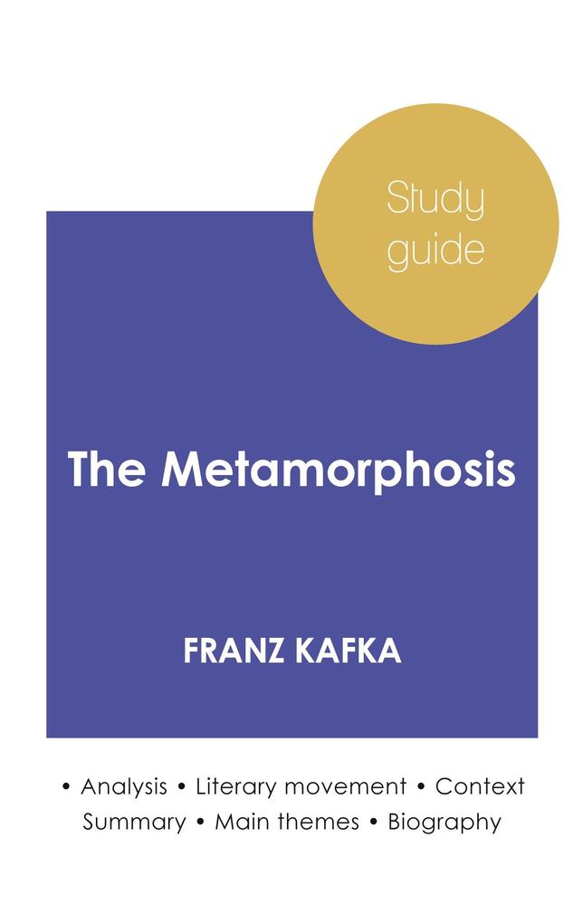 Franz Kafka: Study guide The Metamorphosis by Franz Kafka (in-depth ...