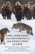 Taschenbuch: "God, Struggle, and Suffering in the Evolution of Life"