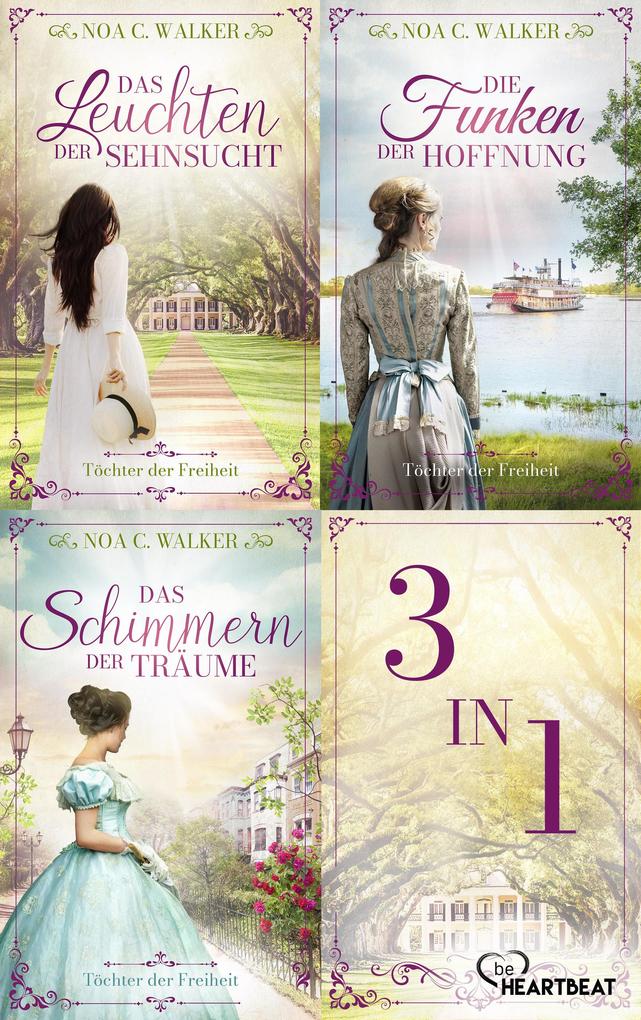 eBook epub: "Töchter der Freiheit - Romane 1-3 der Südstaaten-Saga von ...