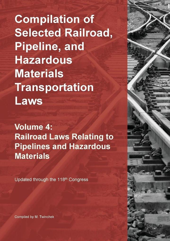 Taschenbuch: "Compilation of Selected Railroad, Pipeline, and Hazardous ...
