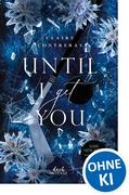 eBook epub: "Until I Get You (Fairview Hockey, Band 1)"