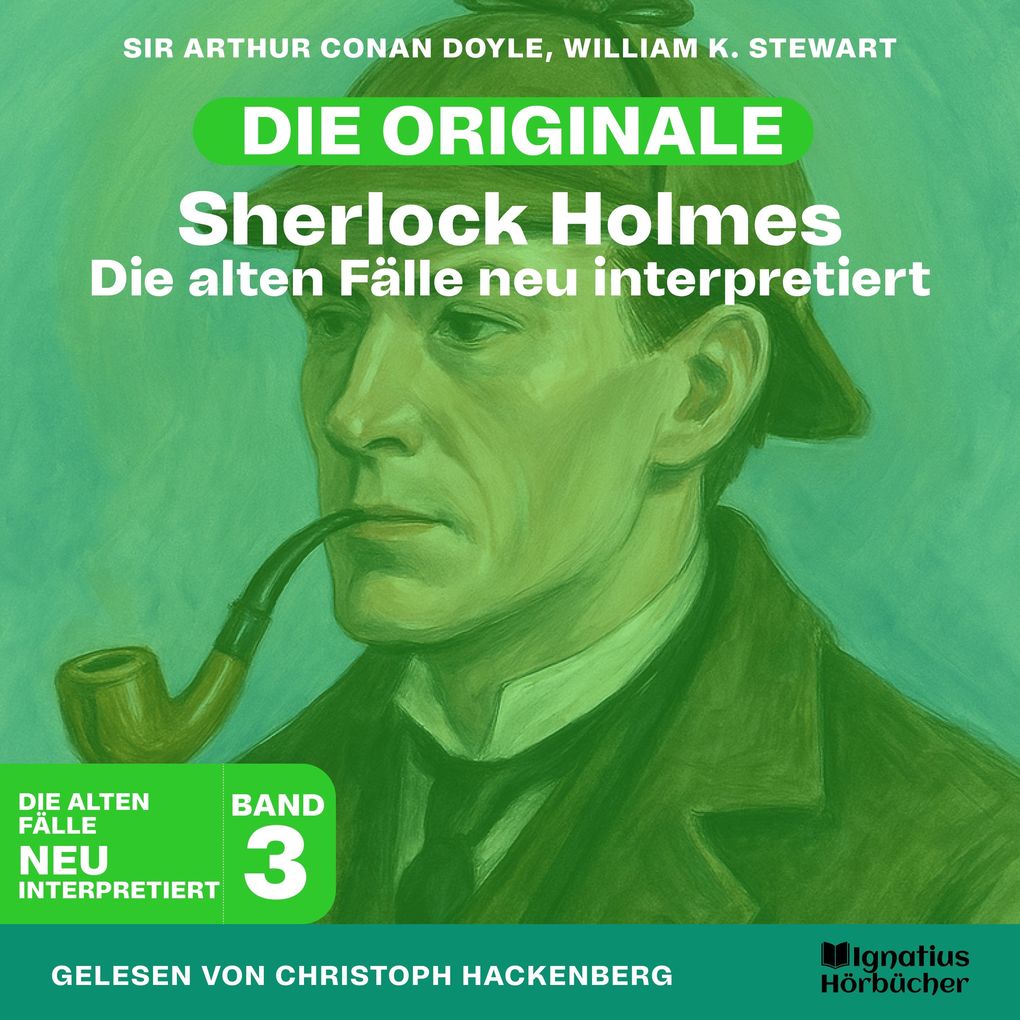 Arthur Conan Doyle, William K. Stewart: Sherlock Holmes: Die alten ...