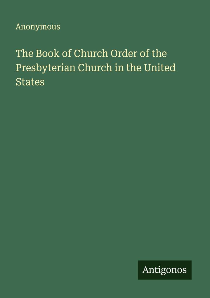Buch (kartoniert): "The Book of Church Order of the Presbyterian Church ...