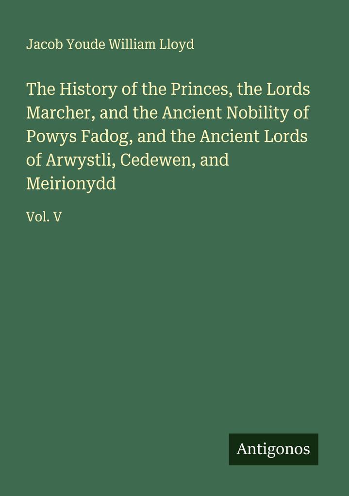 Buch (kartoniert): "The History of the Princes, the Lords Marcher, and ...