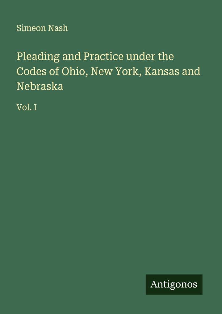 Buch (kartoniert): "Pleading and Practice under the Codes of Ohio, New ...