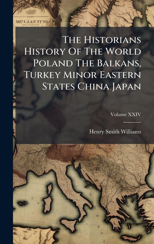 Henry Smith Williams: The Historians History Of The World Poland The ...