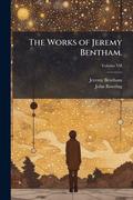 Jeremy Bentham, John Bowring: The Works of Jeremy Bentham. bei ...