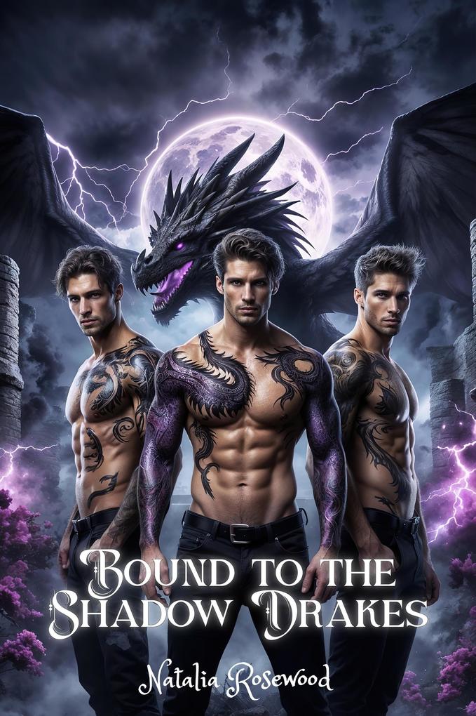 Natalia Rosewood: Bound to the Shadow Drakes: A Dark Reverse Harem ...