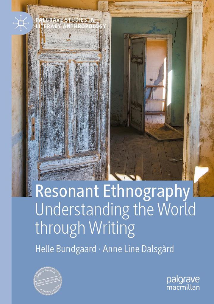 Helle Bundgaard, Anne Line Dalsgård: Resonant Ethnography bei hugendubel.de