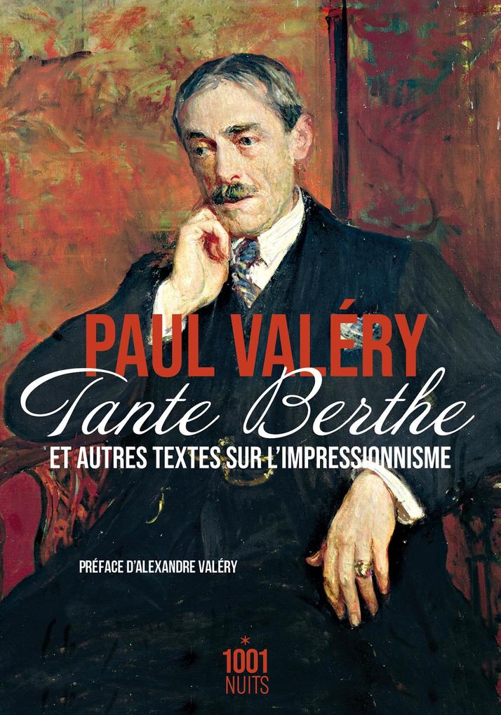 Paul Valéry: Tante Berthe et autres textes sur l'impressionnisme bei ...