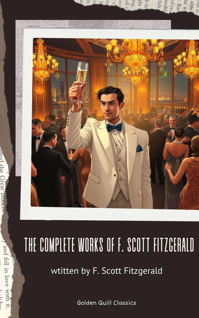 F. Scott Fitzgerald: The Complete Works of F. Scott Fitzgerald bei ...