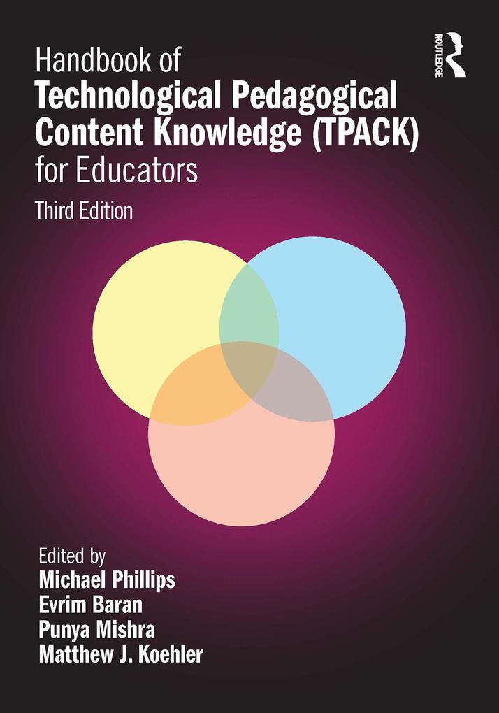 Handbook of Technological Pedagogical Content Knowledge (TPACK) for ...