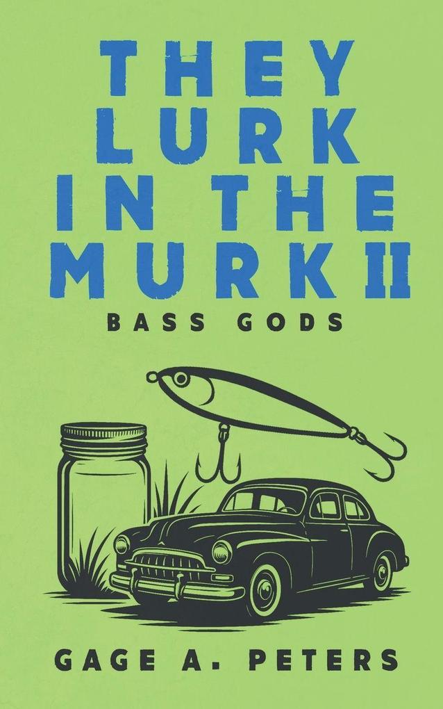 Taschenbuch: "They Lurk in the Murk"