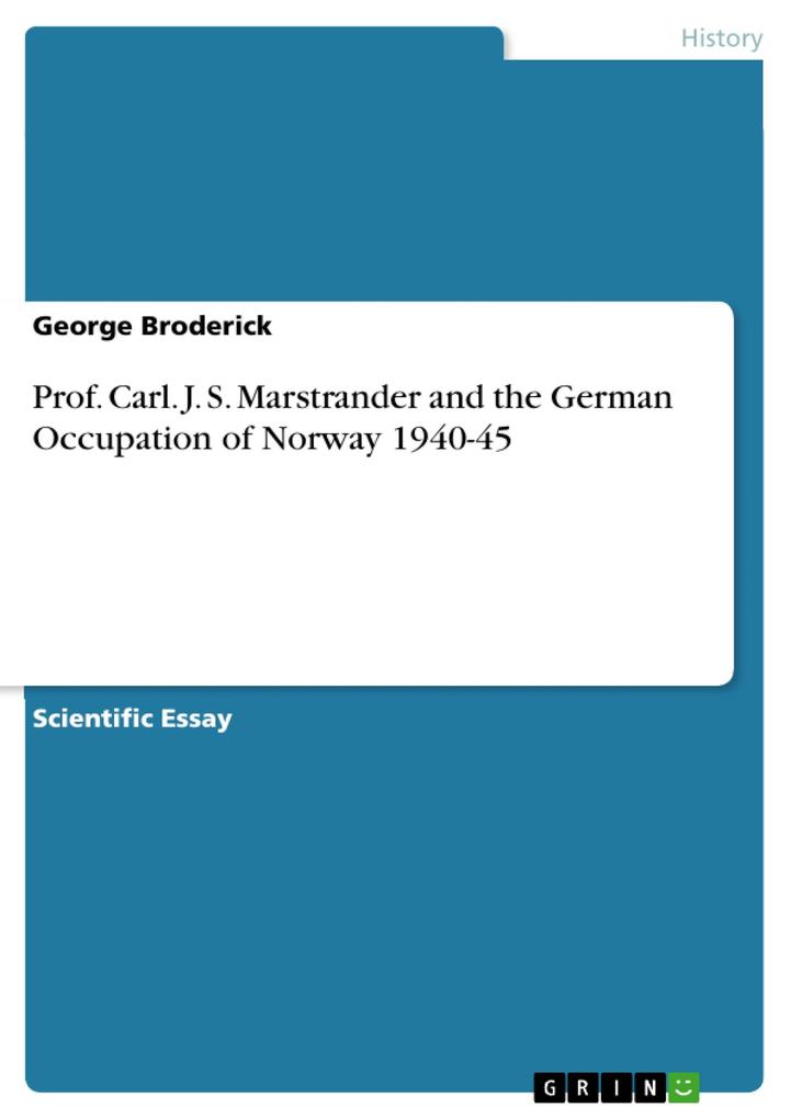 George Broderick: Prof. Carl. J. S. Marstrander and the German ...