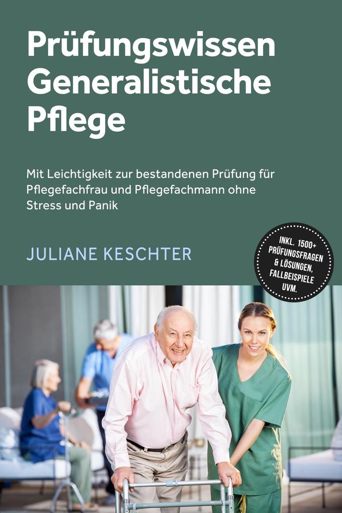 eBook epub: "Prüfungswissen Generalistische Pflege: Mit Leichtigkeit ...