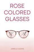 Buch (kartoniert): "ROSE COLORED GLASSES"