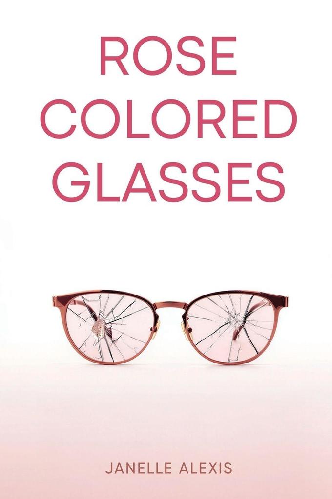 Buch (kartoniert): "ROSE COLORED GLASSES"