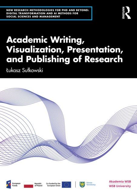 Taschenbuch: "Academic Writing, Visualization, Presentation, and ...