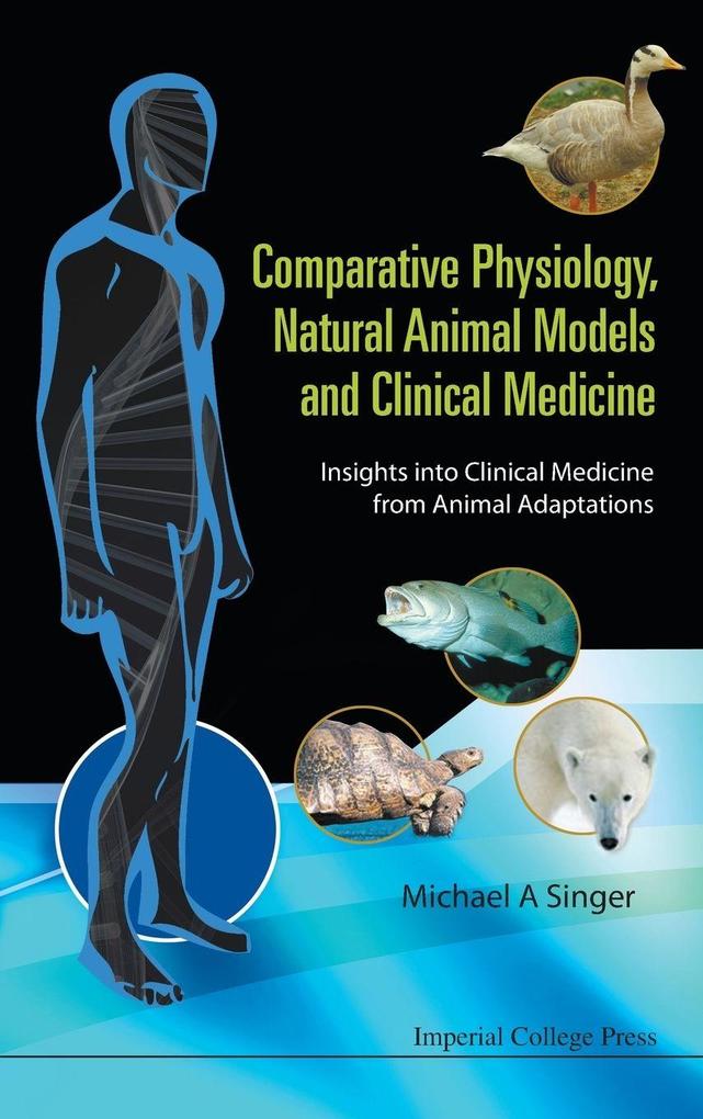 Michael Alan Singer: Comparative Physiology, Natural Animal Models and ...